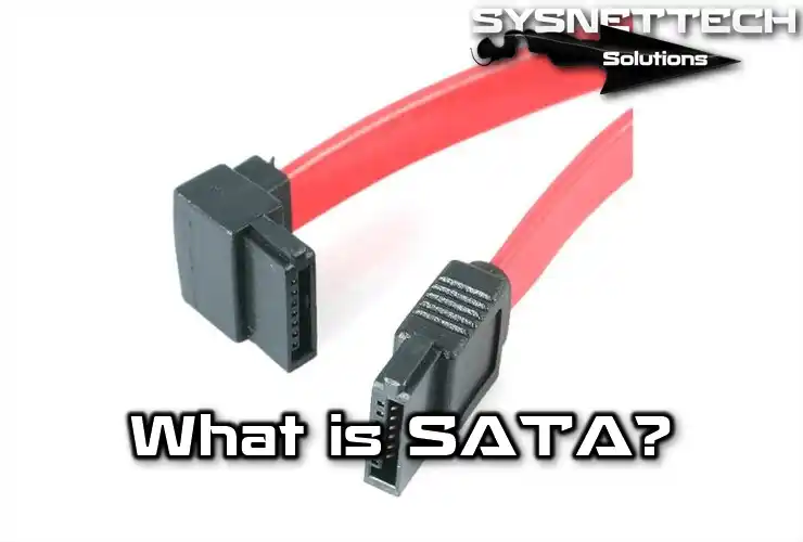 What is SATA (Serial ATA)? | Definition, Features & Types!